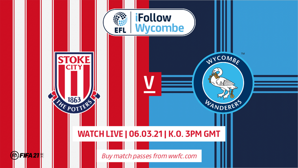 Watch Stoke match live on iFollow - Wycombe Wanderers