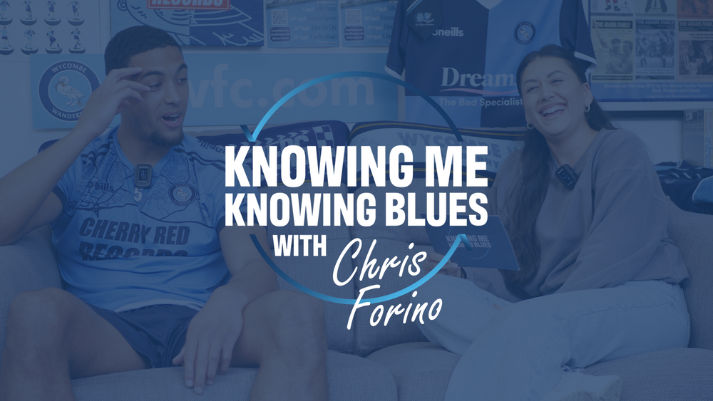 Knowing Me, Knowing Blues: Chris Forino - Wycombe Wanderers